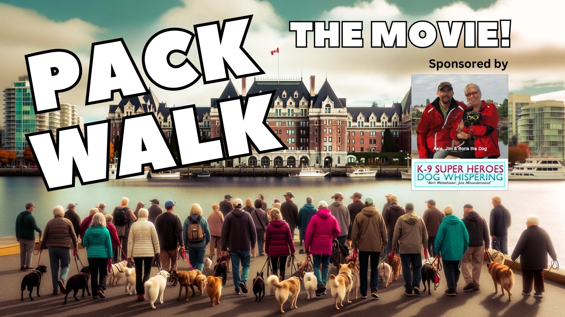 Pack Walk the Movie - K-9 Super Heroes Dog Whispering